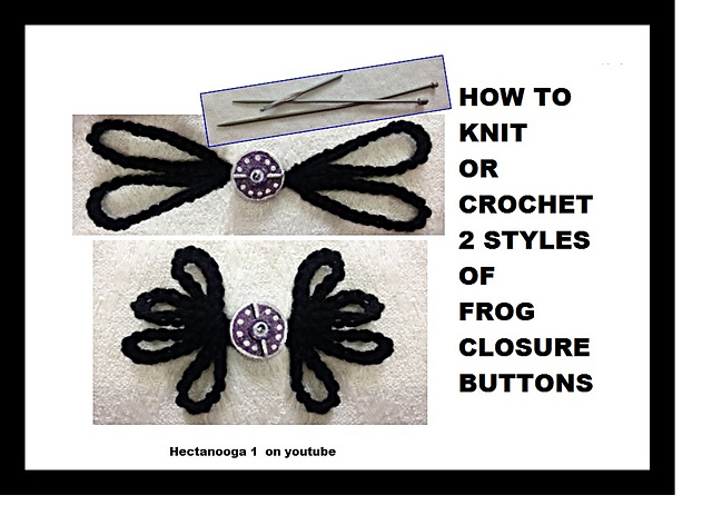 Ravelry: Frog Closure Buttons, 2 styles pattern by Emi Harrington