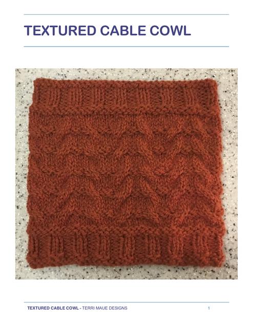 Ravelry: Textured Cable Cowl pattern by Terri Maue
