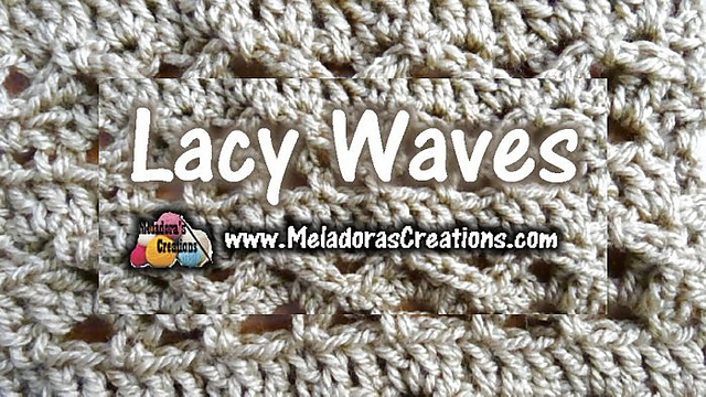 Ravelry: Lacy Waves Crochet Stitch pattern by Meladoras Creations